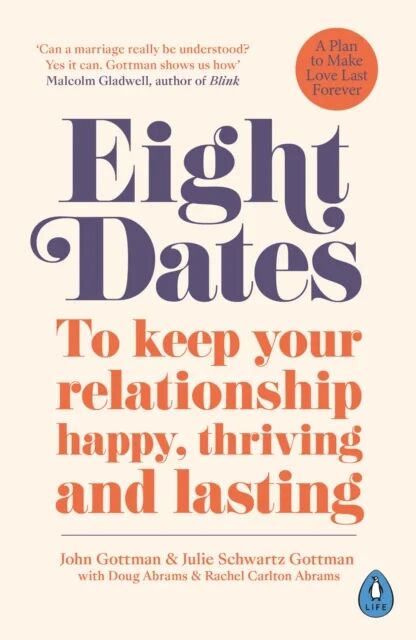 Eight Dates Av Dr John Schwartz Gottman, Dr Julie Schwartz Gottman ...