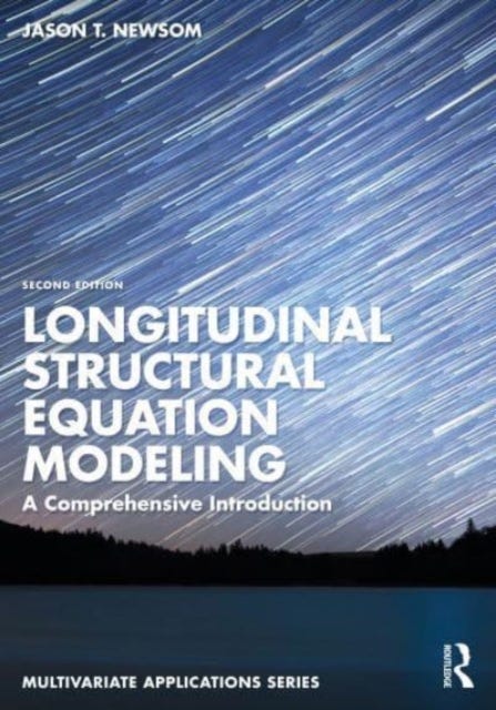 Longitudinal Structural Equation Modeling Av Jason T. Newsom » Best ...