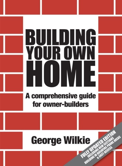 Building Your Own Home A Comprehensive Guide for Ownerbuilders » Best ...
