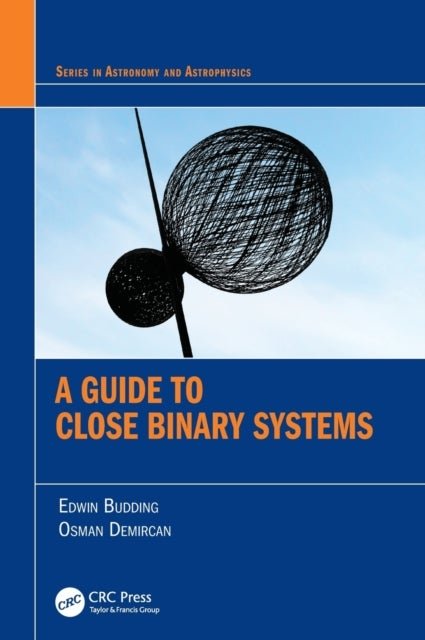 A Guide to Close Binary Systems » Best Pris på Prisradar.no