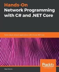 Burns Sean Hands-On Network Programming with C# and .NET Core » Best Pris på Prisradar.no