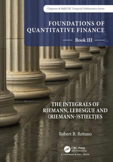Foundations Of Quantitative Finance: Book Iii. The Integrals Of Riemann ...