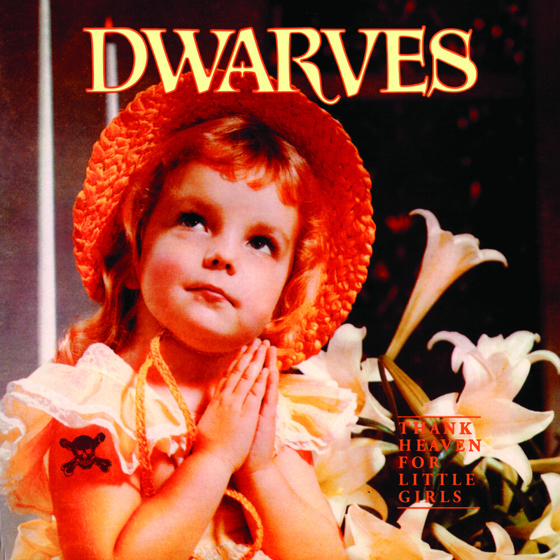 The Dwarves Thank Heaven For Little Girls LP/Vinyl » Best Pris på ...