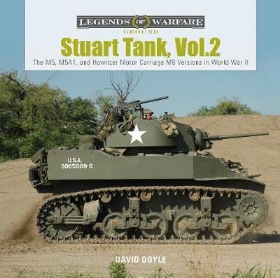 Stuart Tank Vol. 2: The M5, M5A1, and Howitzer Motor Carriage M8 ...