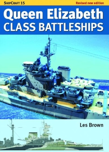Ship Craft Queen Elizabeth Class Battleships Revised Edition » Best ...