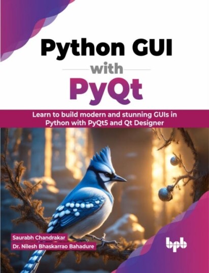 Python GUI with PyQt Learn to build modern and stunning GUIs in Python ...